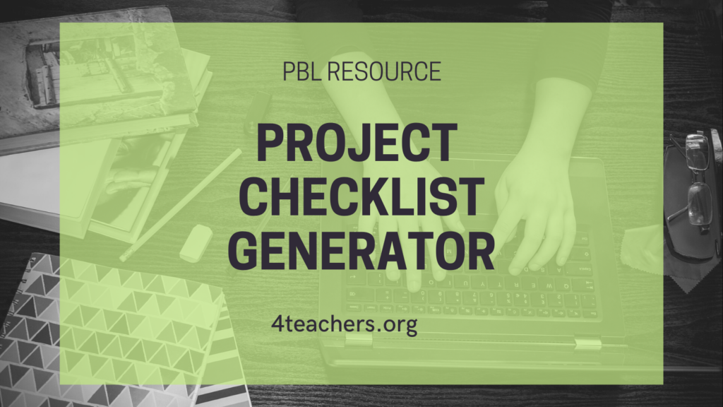 PBL: Project Checklist Generator - The Consortium for Public Education